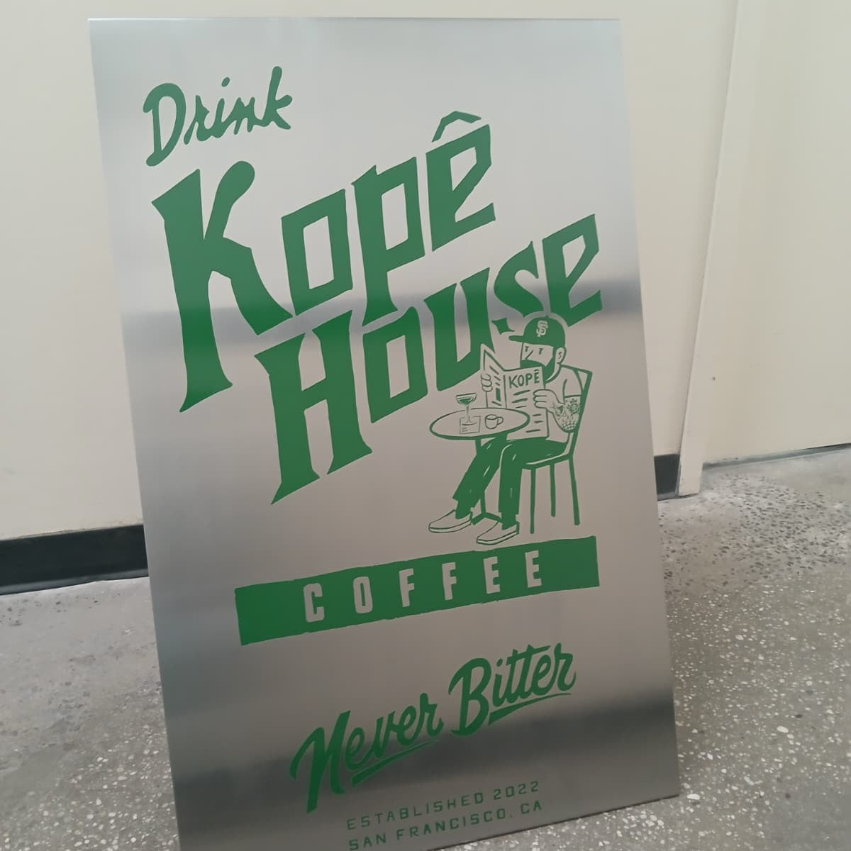 Kopê House - San Francisco, California, Sidewalk Sign (2026) – Signs ...